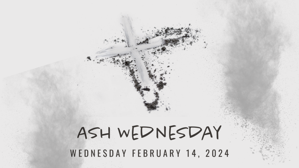 Ash Wednesday – Epiphany Lutheran Church & School