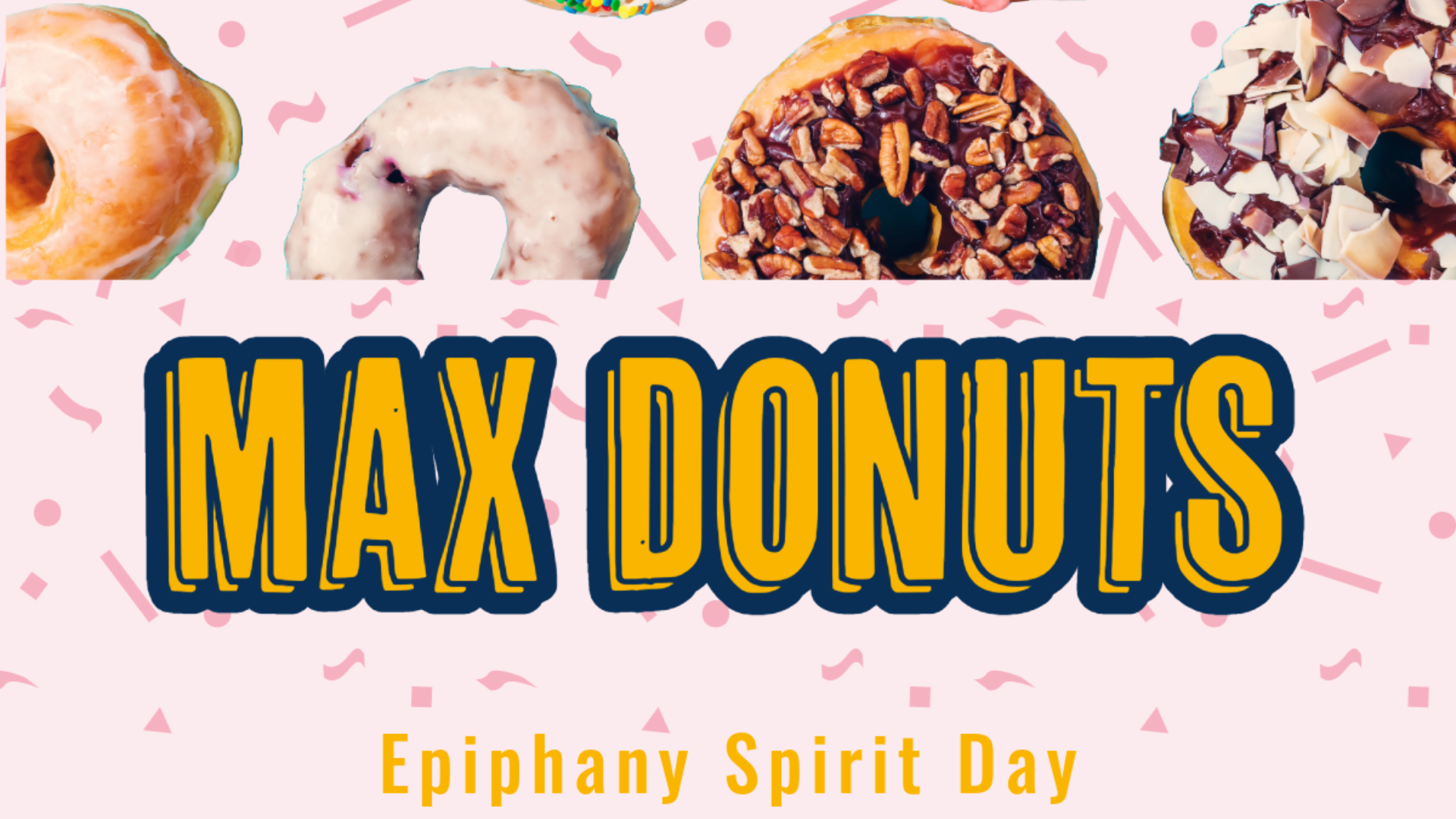 Epiphany Lutheran Spirit Day at MAX Donuts! – Epiphany Lutheran Church ...
