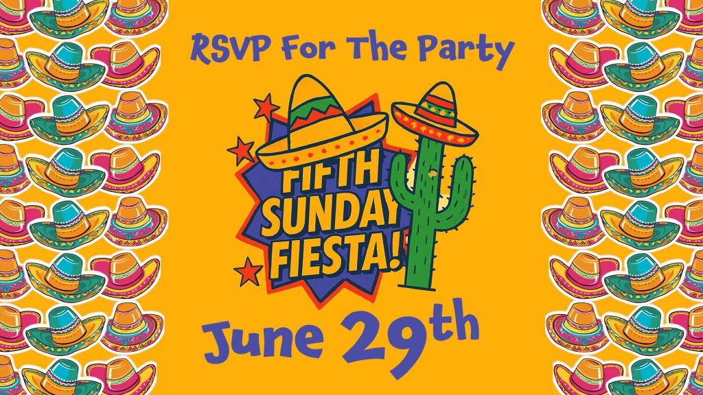 RSVP To Our Fifth Sunday Fiesta – Epiphany Lutheran Church & School