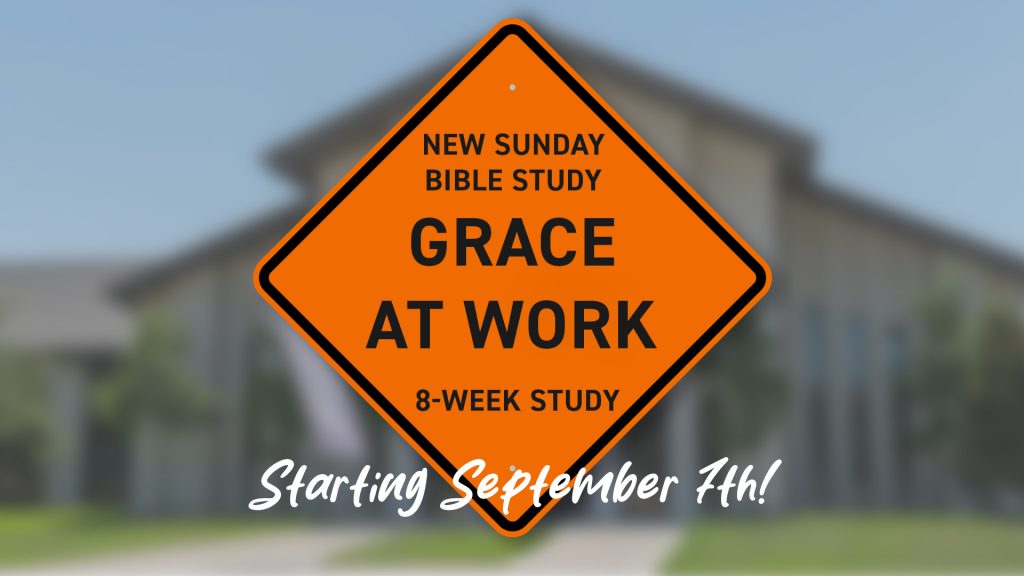 Join Our New Bible Study: Grace at Work – Epiphany Lutheran Church & School